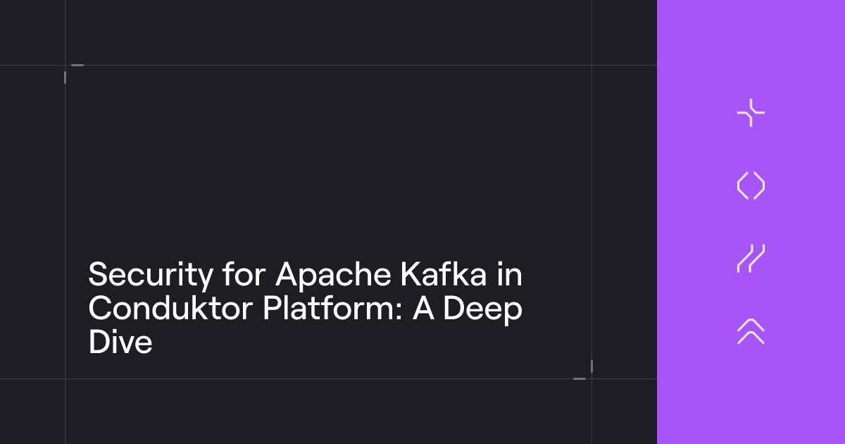 Security For Apache Kafka In Conduktor Platform